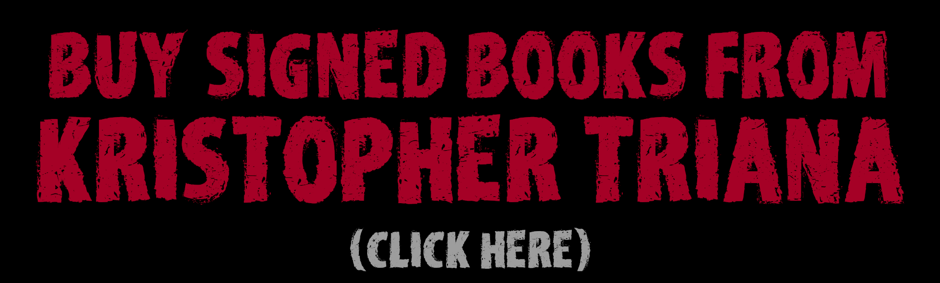 Works | Horror Author | Kristopher Triana